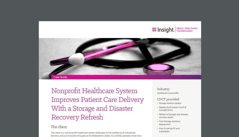 Nonprofit Healthcare System Improves Care Delivery With Storage Refresh ...