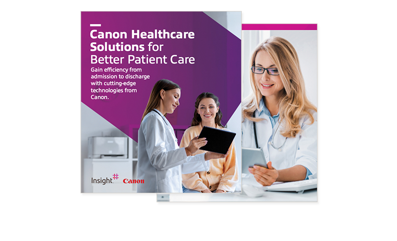 Canon Healthcare Solutions for Better Patient Care | Insight