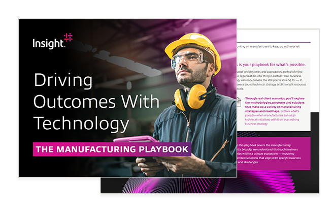 Driving Outcomes With Technology: The Manufacturing Playbook | Insight