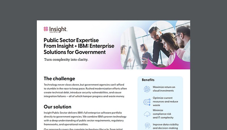 Insight Public Sector and IBM: Enterprise Solutions for Government ...